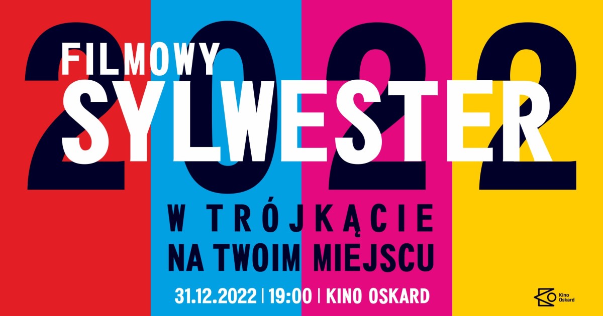 Spędź ostatnią noc roku w Kinie Oskard! - świetne filmy i pyszny ...