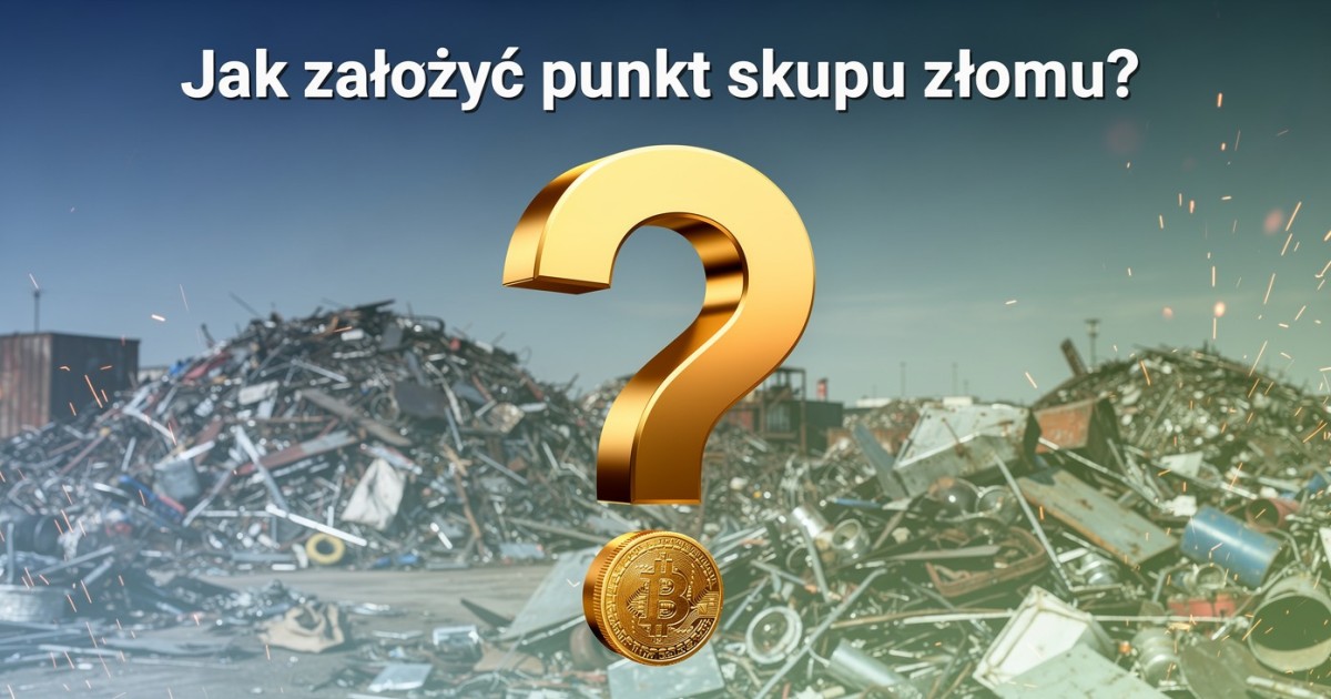 Jak założyć i prowadzić punkt skupu złomu - kompletny przewodnik krok ...